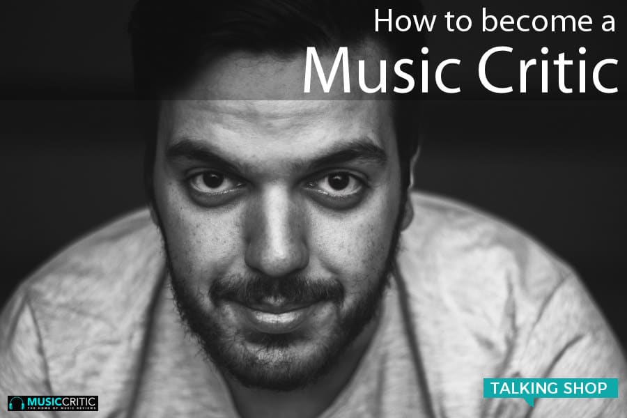 Comment devenir critique musical - Music Critic
